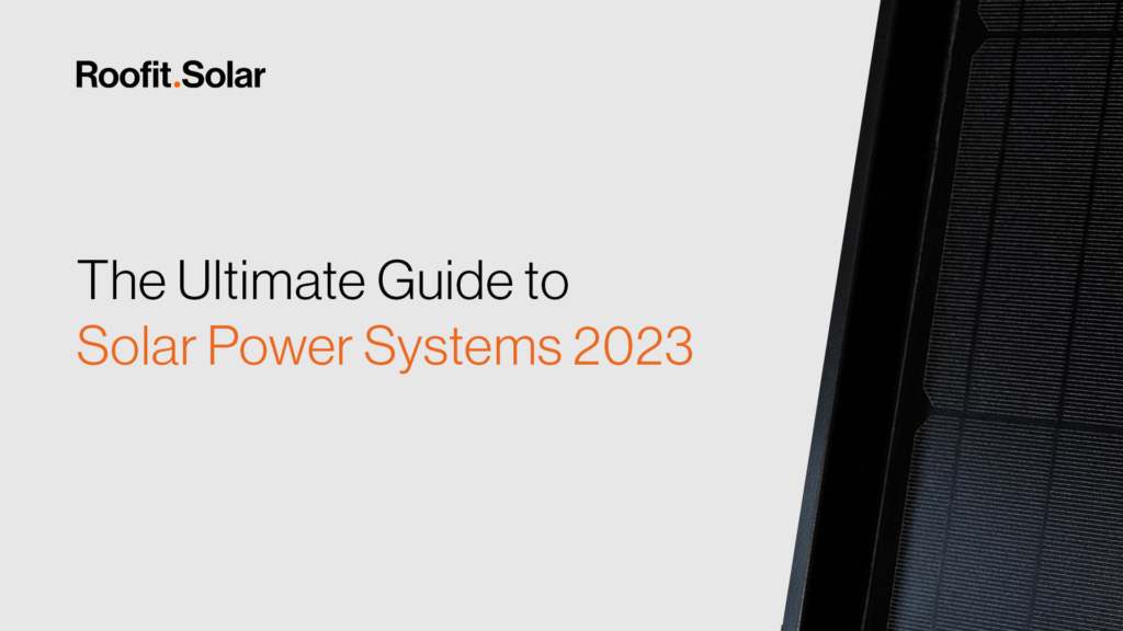 Guide to Solar Power Systems 2023